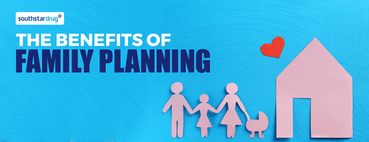 Family Planning: Methods and Benefits | Southstar Drug | Southstar Drug